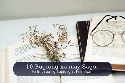 10 Bugtong na may Sagot