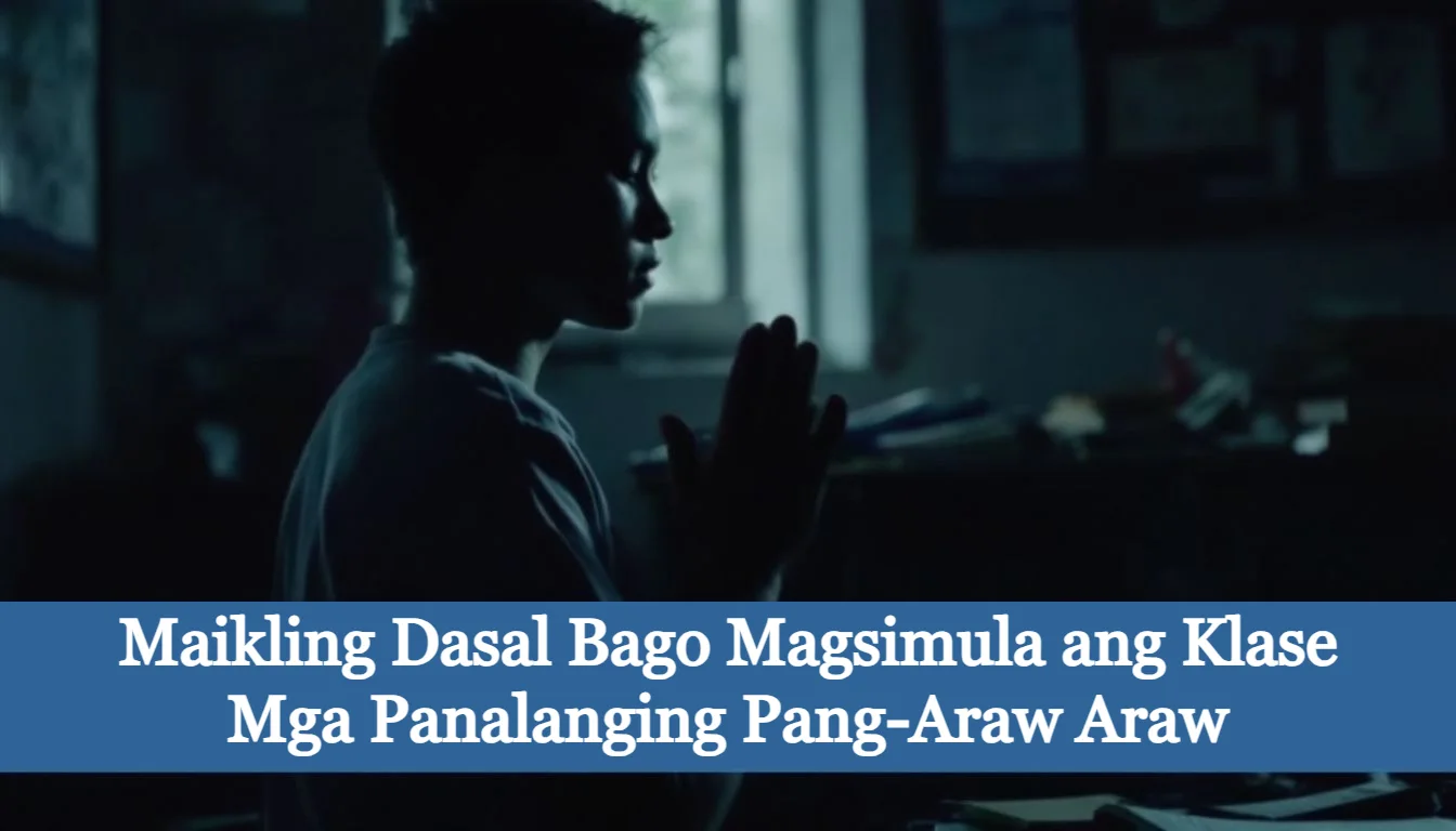 Maikling Dasal Bago Magsimula Ang Klase